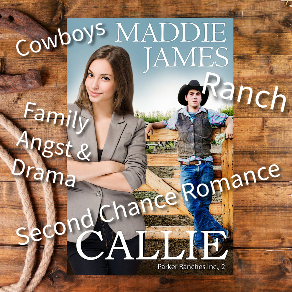 Callie: Rock Creek Ranch – Maddie James Books